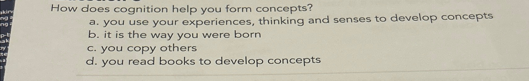 Solved How does cognition help you form concepts?a. ﻿you use | Chegg.com