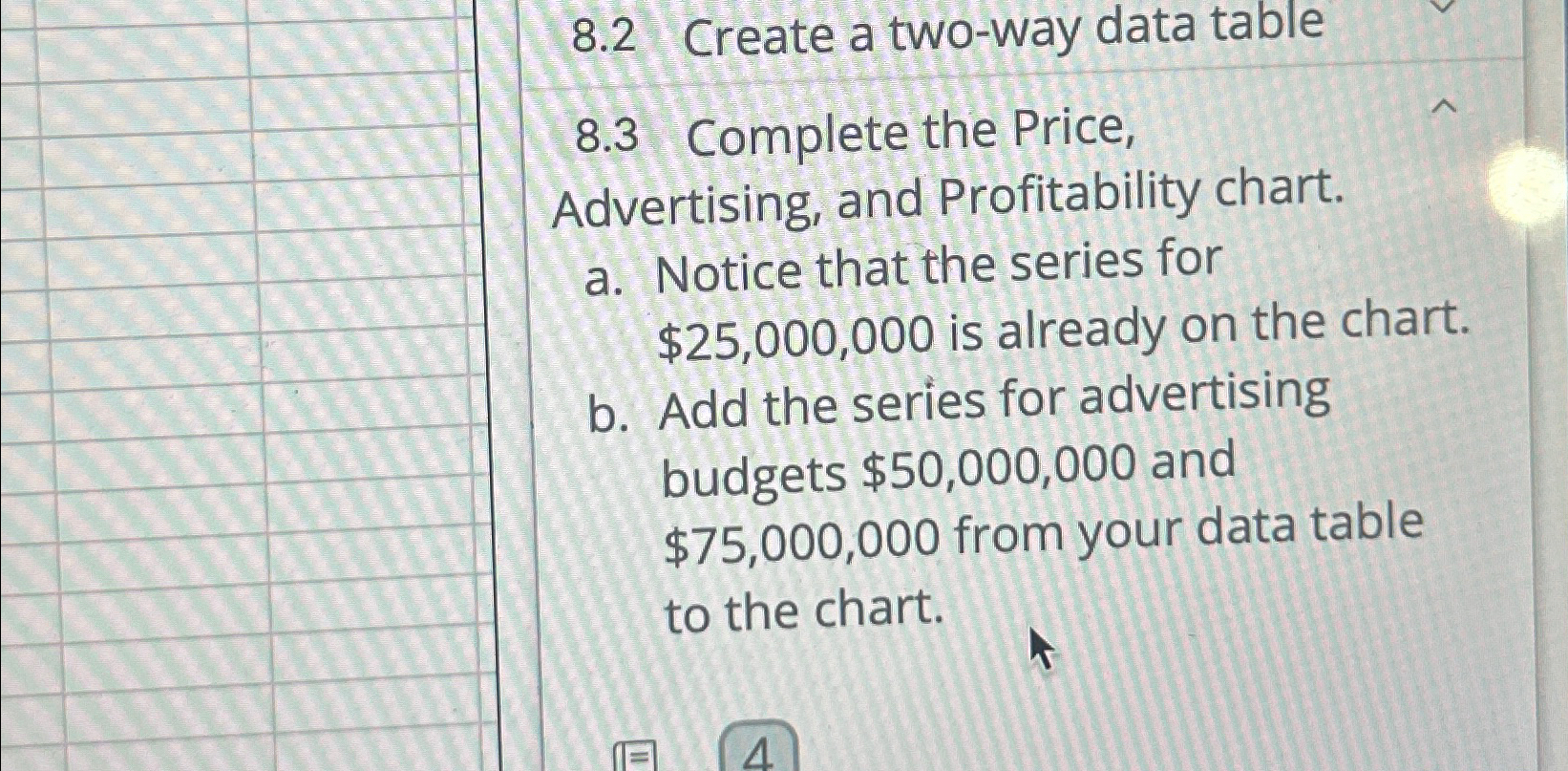 Solved 8.2 ﻿Create a two-way data table8.3 ﻿Complete the | Chegg.com