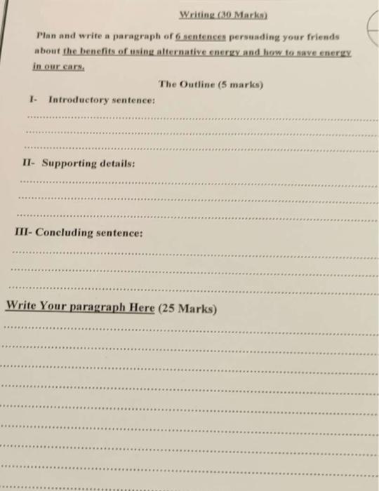 Writing (30 Marks Plan and write a paragraph of 6 | Chegg.com