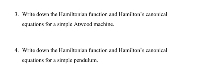 Solved 3. Write down the Hamiltonian function and Hamilton's | Chegg.com