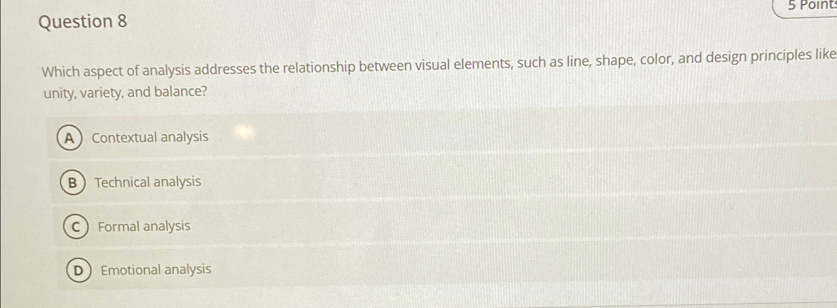 Solved Question 8Which aspect of analysis addresses the | Chegg.com