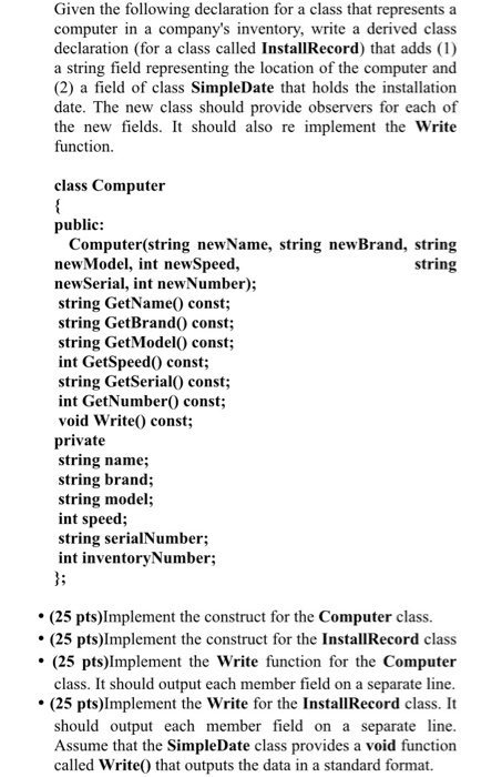 Solved Given the following declaration for a class that | Chegg.com