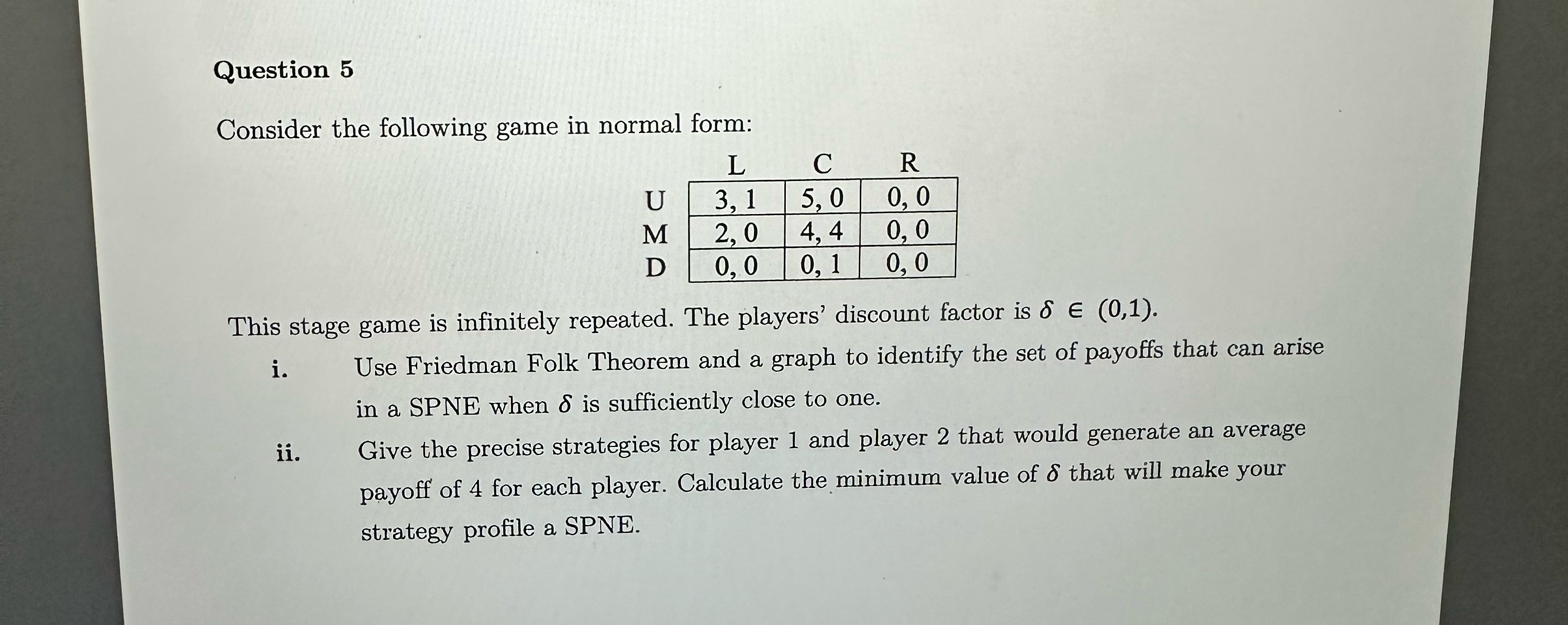 Solved Question 5Consider the following game in normal | Chegg.com Solved Question 5Consider the following game in normal | Chegg.com
