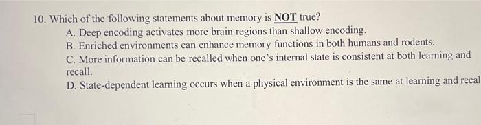 Solved 10. Which of the following statements about memory is | Chegg.com