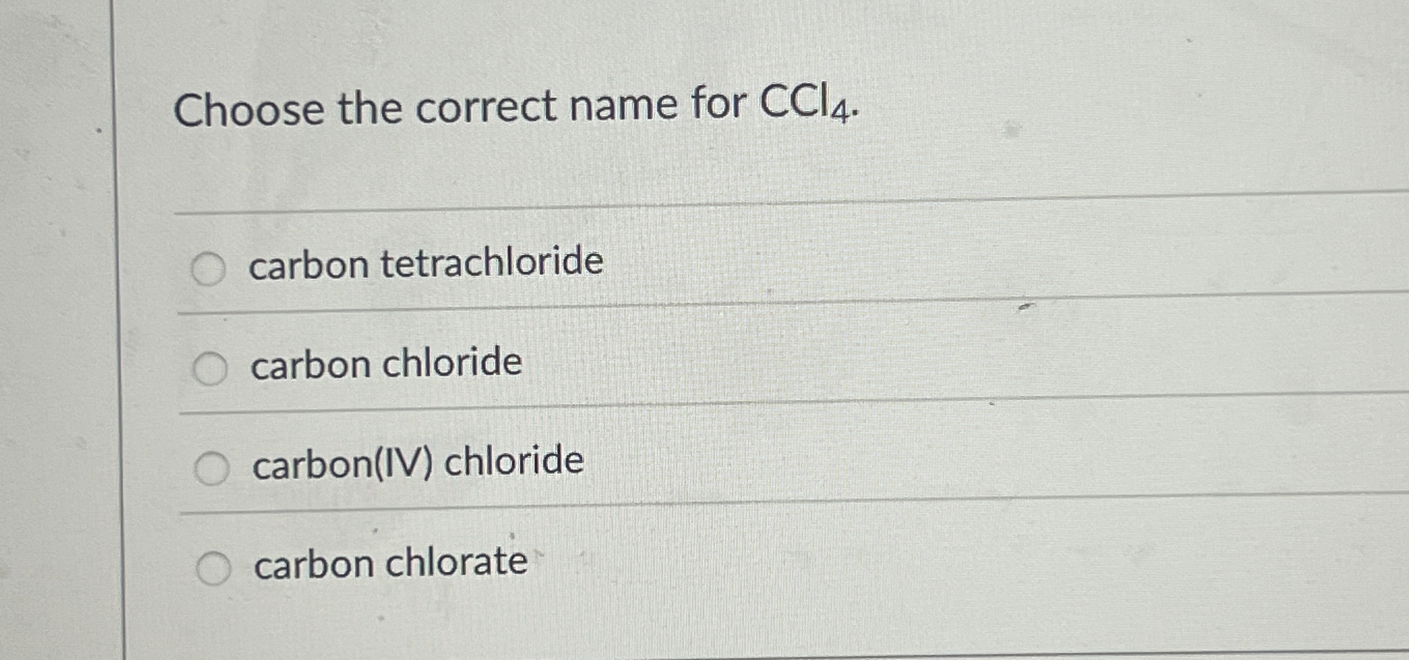 Solved Choose The Correct Name For Ccl4 Carbon
