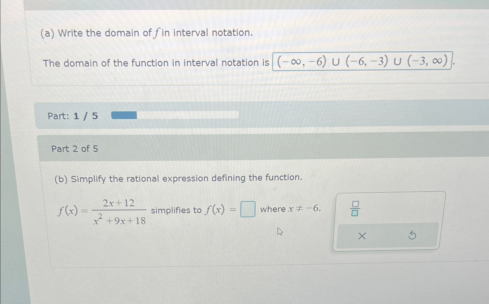 Solved (a) ﻿Write the domain of f ﻿in interval notation.The | Chegg.com