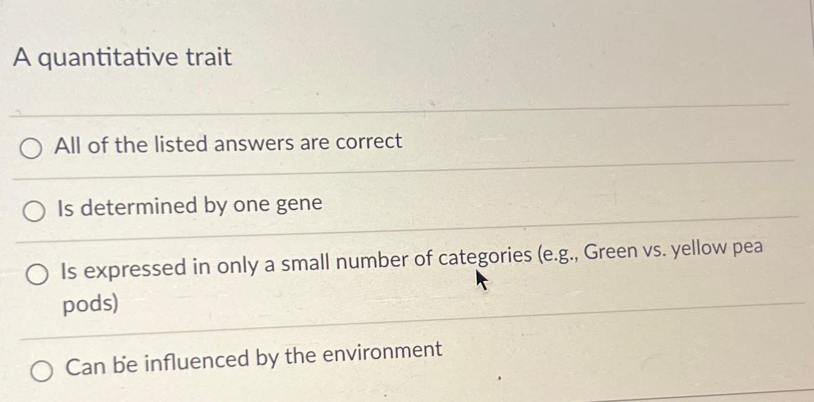 Solved A quantitative traitAll of the listed answers are | Chegg.com