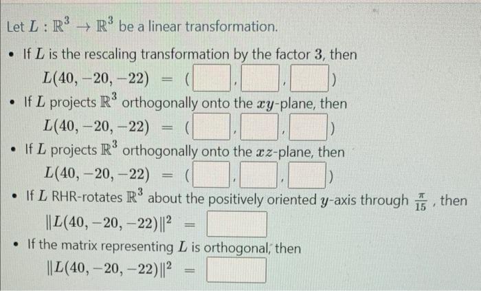 Solved Let L : R3 R3 be a linear transformation. • If I is | Chegg.com