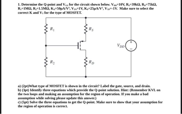 Solved 1. Determine the Q-point and VGS for the circuit | Chegg.com