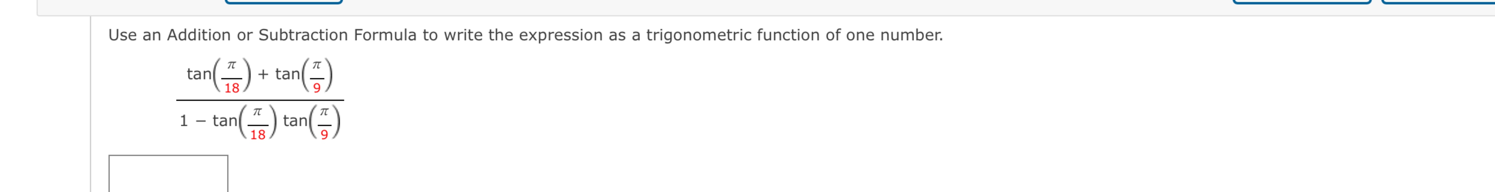 Solved Use an Addition or Subtraction Formula to write the | Chegg.com