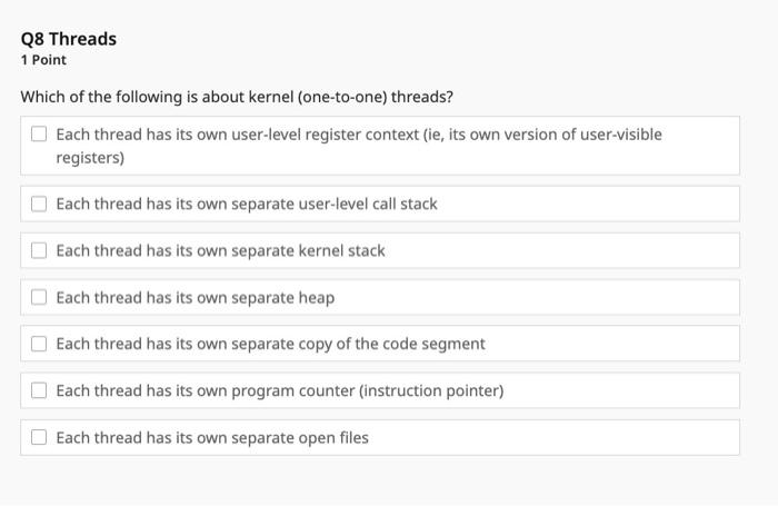 Solved Q8 Threads 1 Point Which of the following is about | Chegg.com