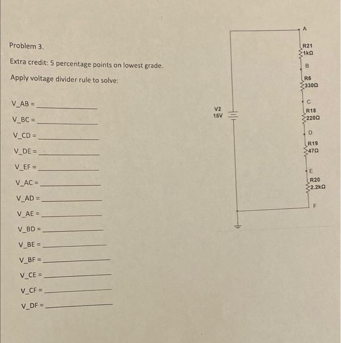 Solved Problem 1. Using the voltage divider rule solve for | Chegg.com