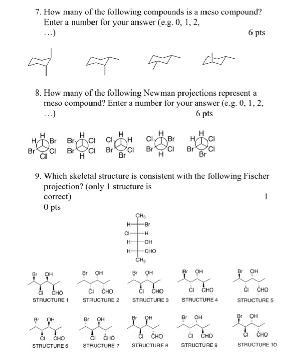 Solved 7. How many of the following compounds is a meso | Chegg.com