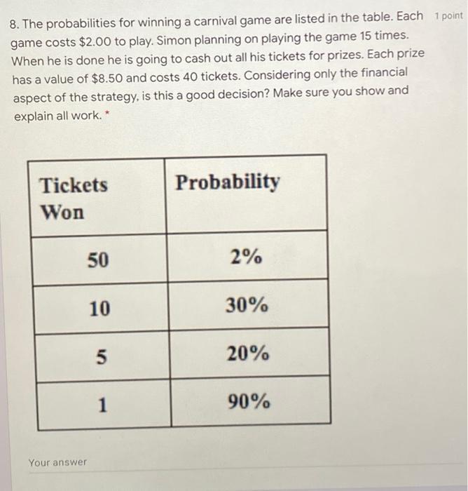 Solved 8. The probabilities for winning a carnival game are | Chegg.com