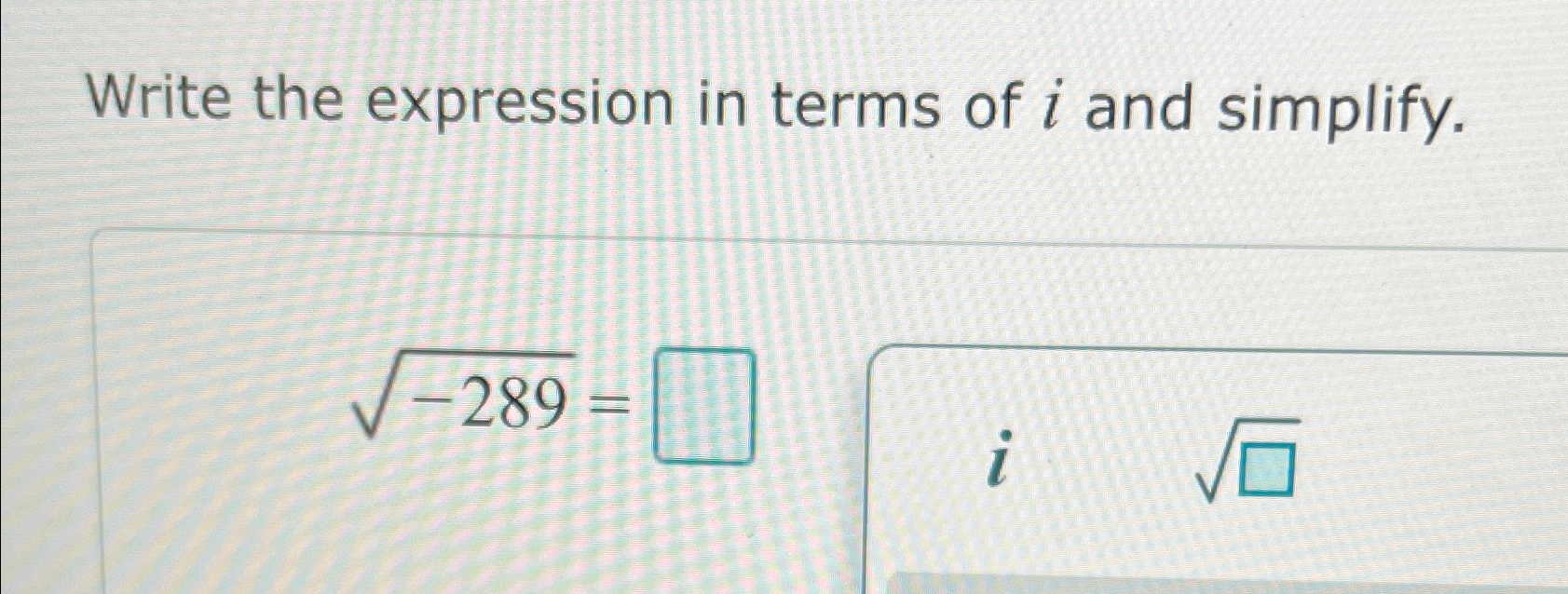 Solved Write the expression in terms of i and | Chegg.com