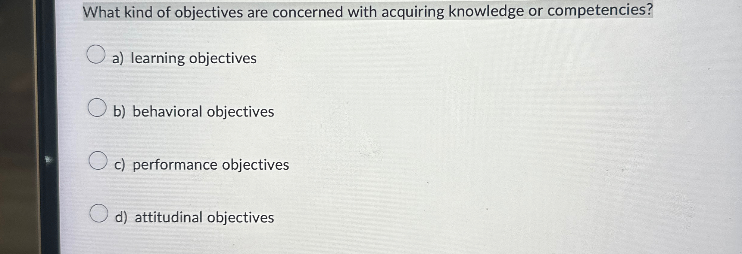 Solved What kind of objectives are concerned with acquiring | Chegg.com