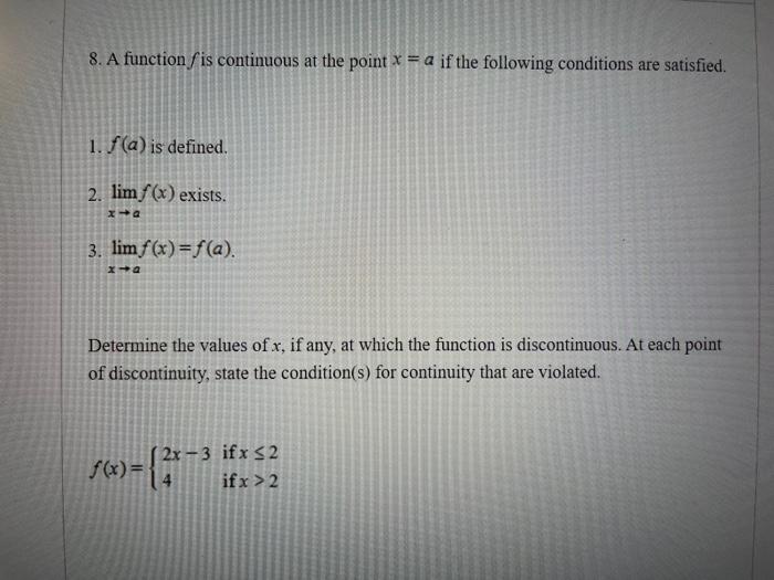 Solved 8. A function fis continuous at the point x = a if | Chegg.com