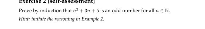 Solved Prove by induction that n2+3n+5 is an odd number for | Chegg.com