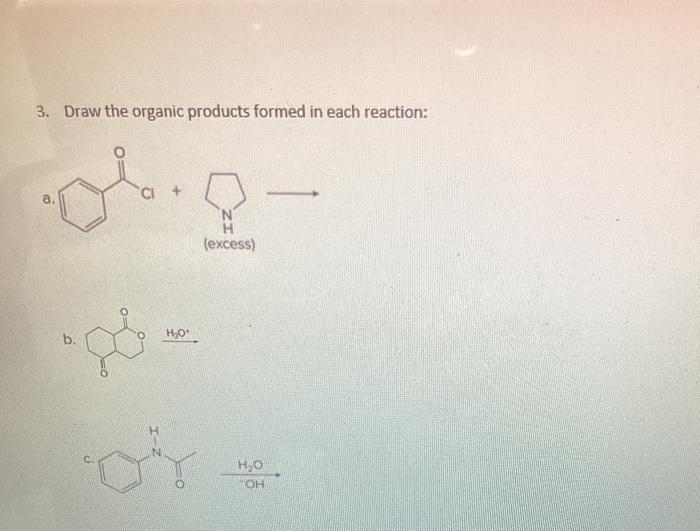 Solved 3. Draw the organic products formed in each reaction: | Chegg.com