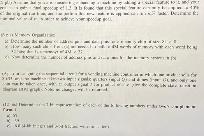 Solved 5 pts) Assume that you are considering enhancing a | Chegg.com