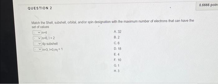 Solved Match the Shell, subshell, orbital, and/or spin | Chegg.com