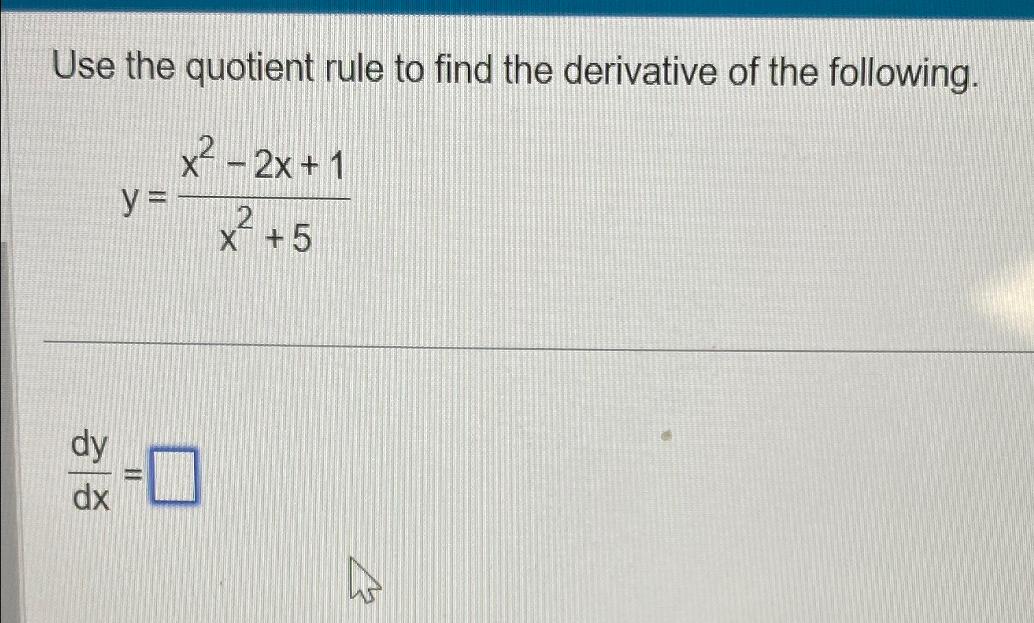 Solved Use the quotient rule to find the derivative of the | Chegg.com
