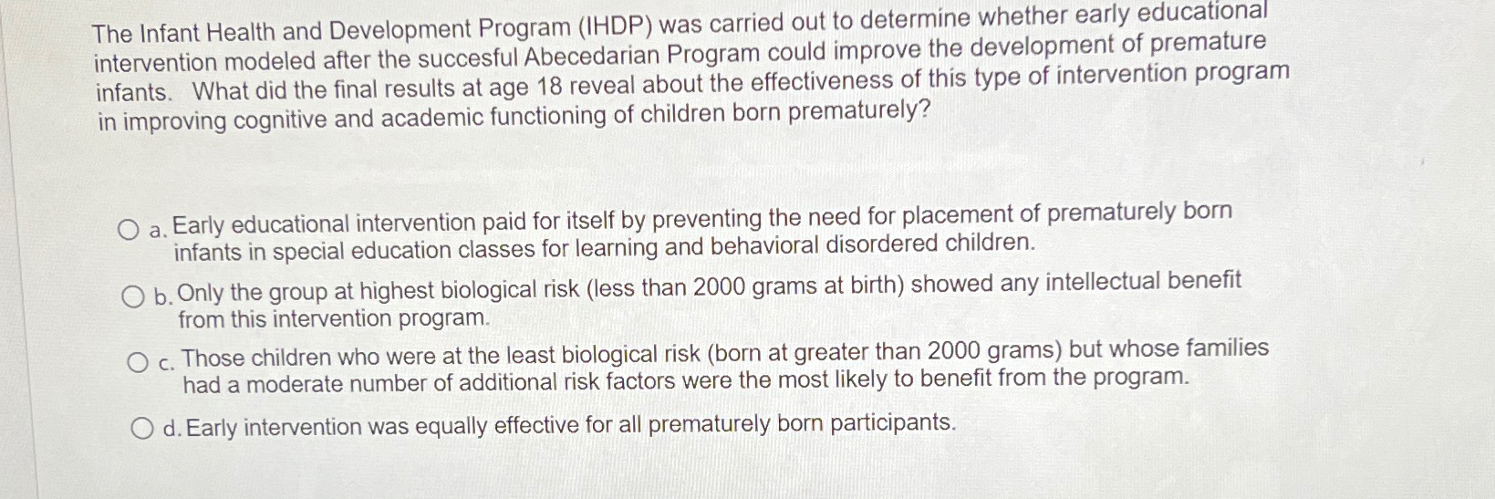 Solved The Infant Health and Development Program (IHDP) ﻿was | Chegg.com