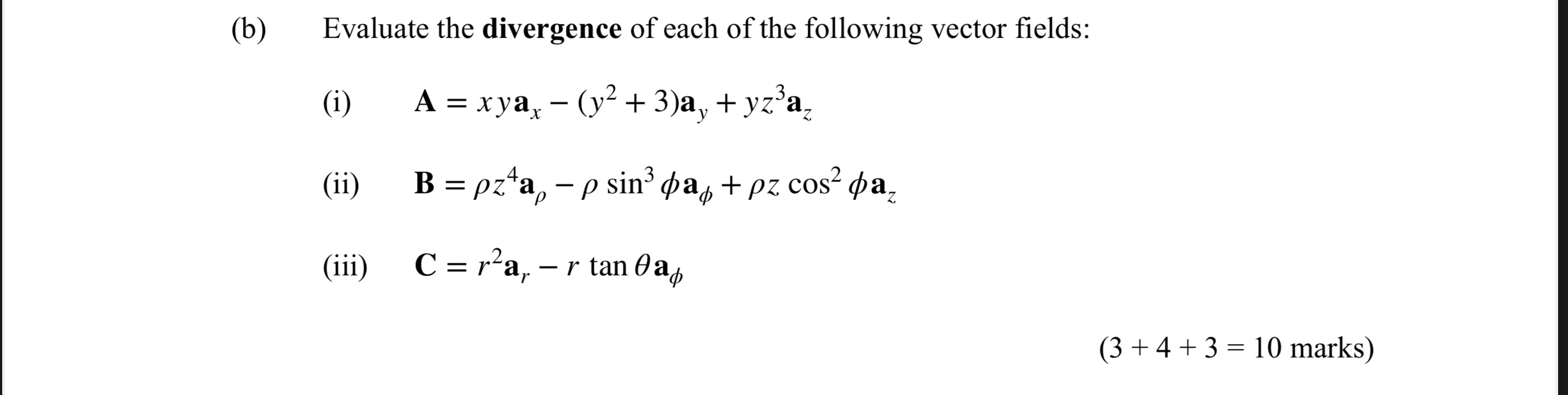 Solved (b) ﻿Evaluate the divergence of each of the following | Chegg.com