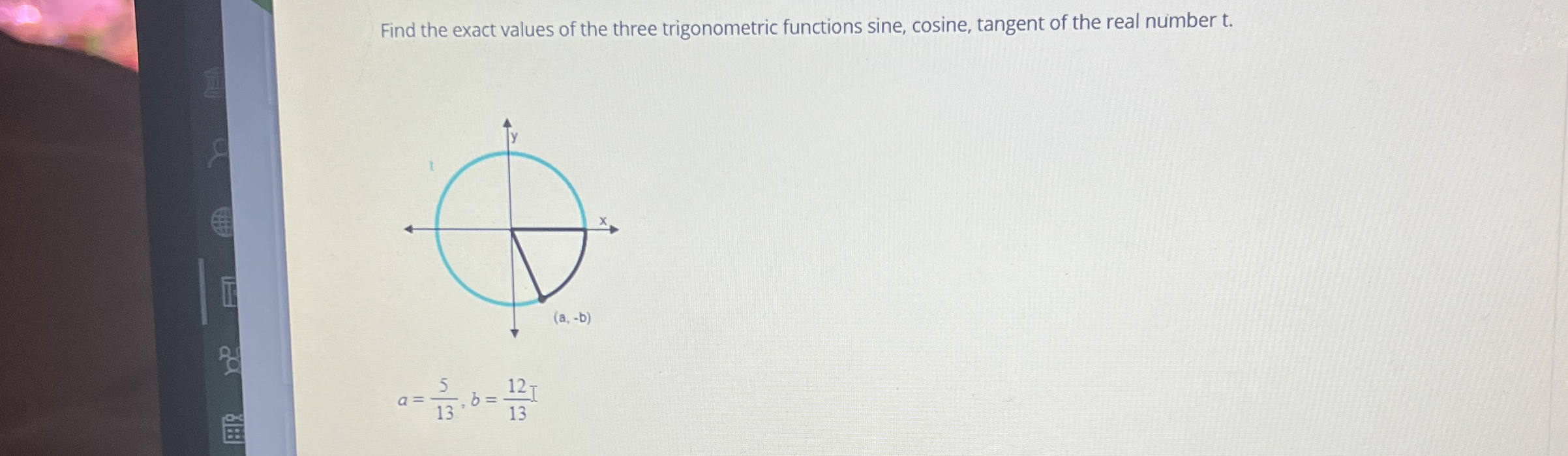 Solved Find the exact values of the three trigonometric | Chegg.com
