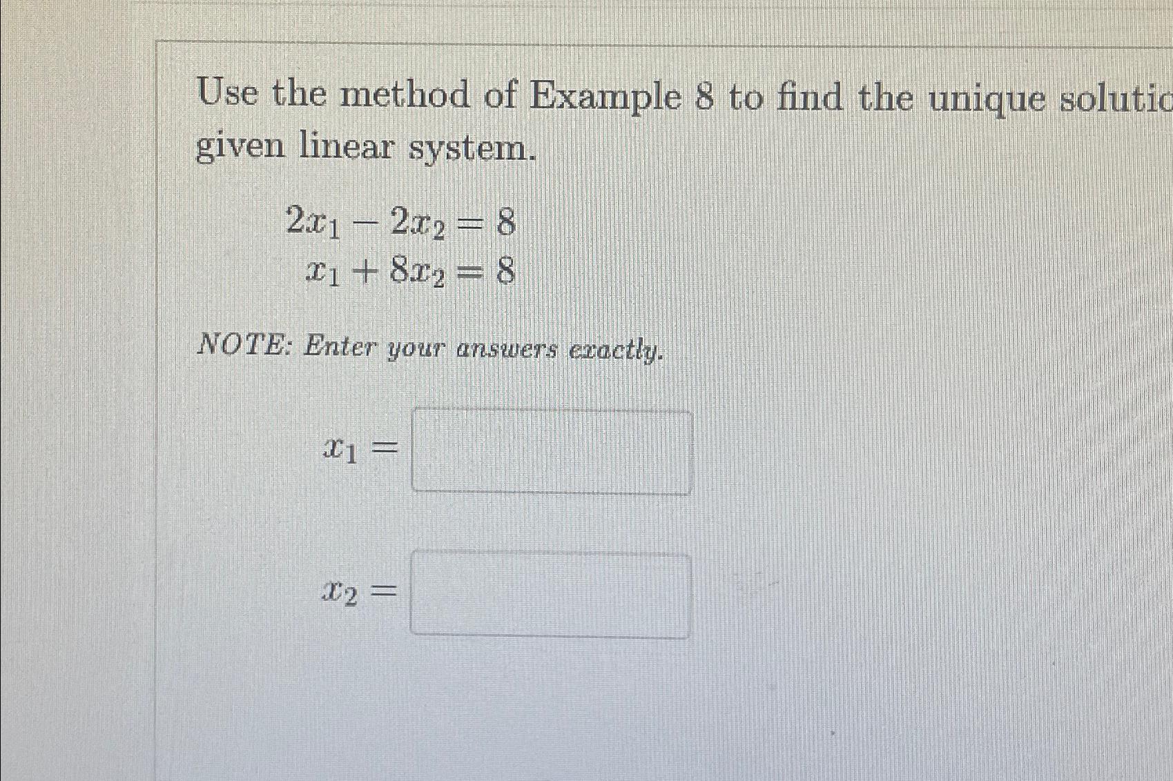 Solved Use the method of Example 8 ﻿to find the unique | Chegg.com