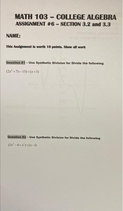 Solved - MATH 103 - COLLEGE ALGEBRA ASSIGNMENT #6 - SECTION | Chegg.com