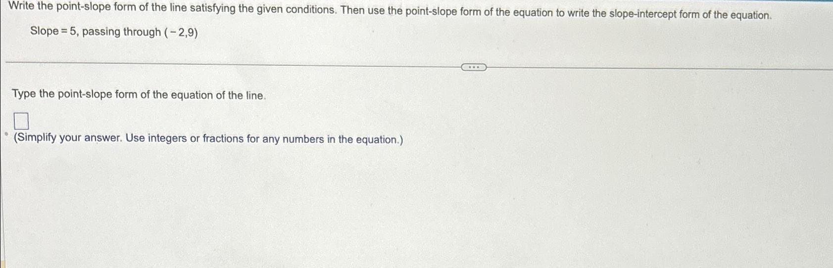 Solved Write the point-slope form of the line satisfying the | Chegg.com