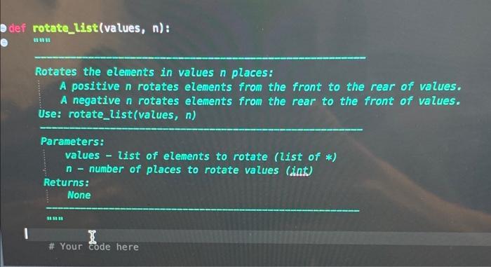 Solved rotate_List(values, n ): nun Rotates the elements in | Chegg.com