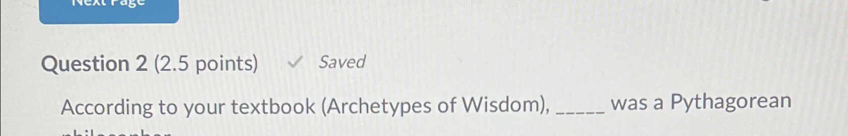 Solved Question 2 (2.5 ﻿points) ﻿SavedAccording to your | Chegg.com