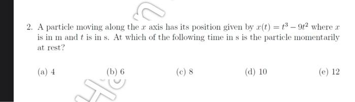 Solved 2. A particle moving along the x axis has its | Chegg.com