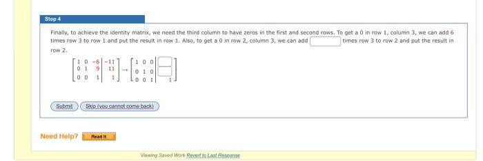 Solved Finally, to achieve the identity matrix, we need the | Chegg.com