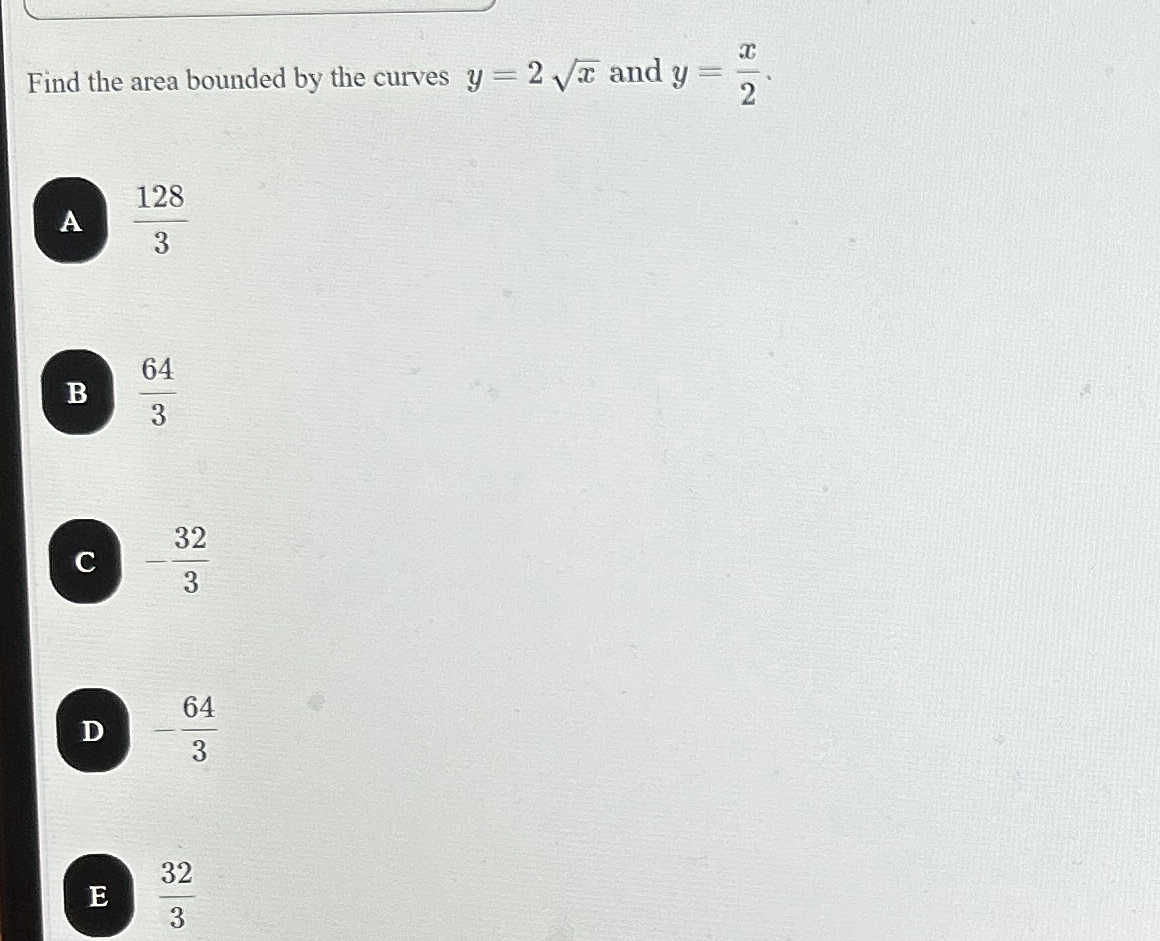 Solved Find the area bounded by the curves y=2x2 ﻿and | Chegg.com