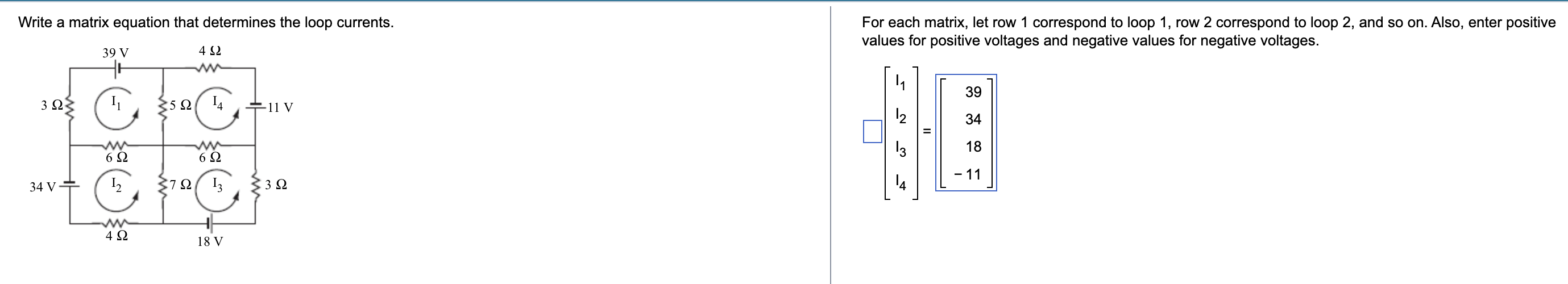 Solved Write a matrix equation that determines the loop | Chegg.com