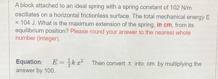 Solved A block attached to an ideal spring with a spring | Chegg.com