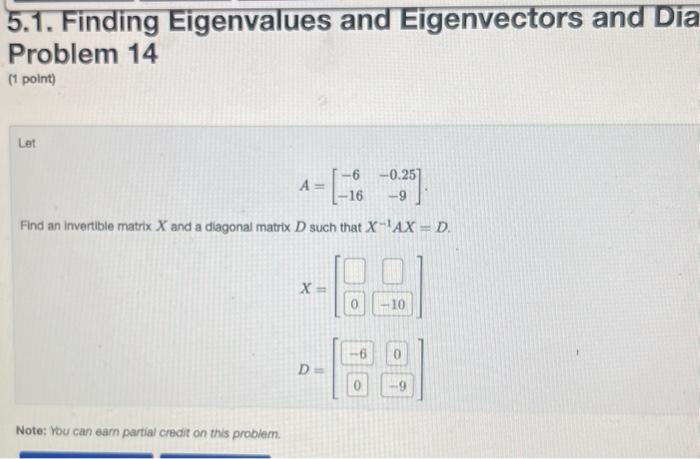 Solved 5.1. Finding Eigenvalues and Eigenvectors and Dia | Chegg.com