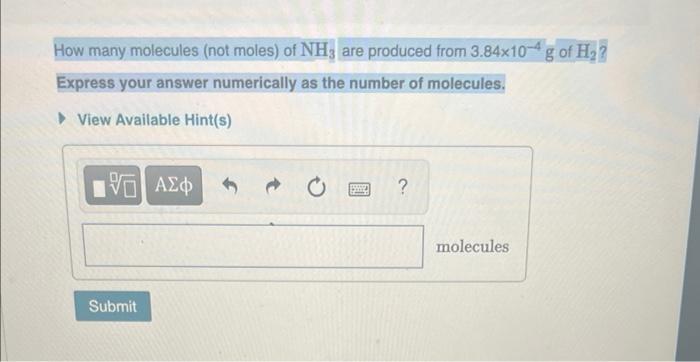 Solved How many molecules (not moles) of NH3 are produced | Chegg.com