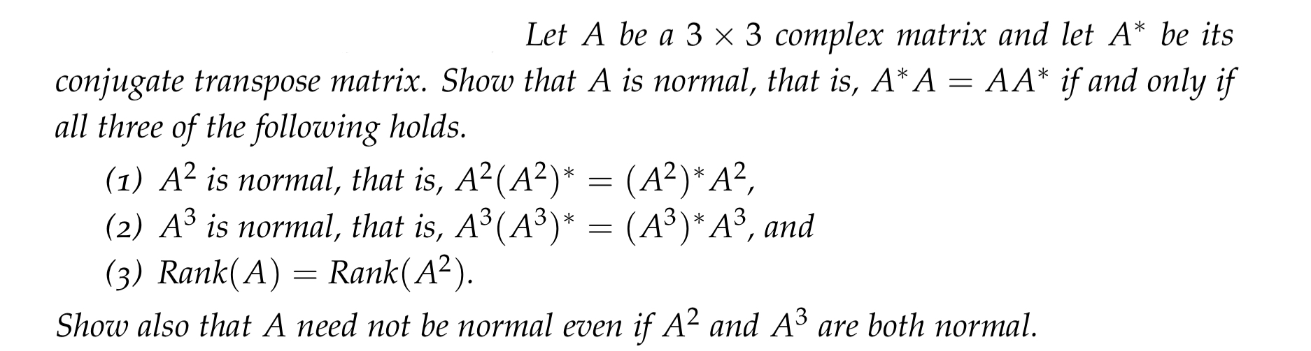 Solved Let A ﻿be A 3×3 ﻿complex Matrix And Let A ﻿be