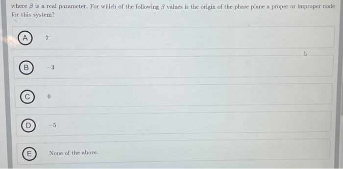 Solved Consider where is B a real parameter. For which of | Chegg.com