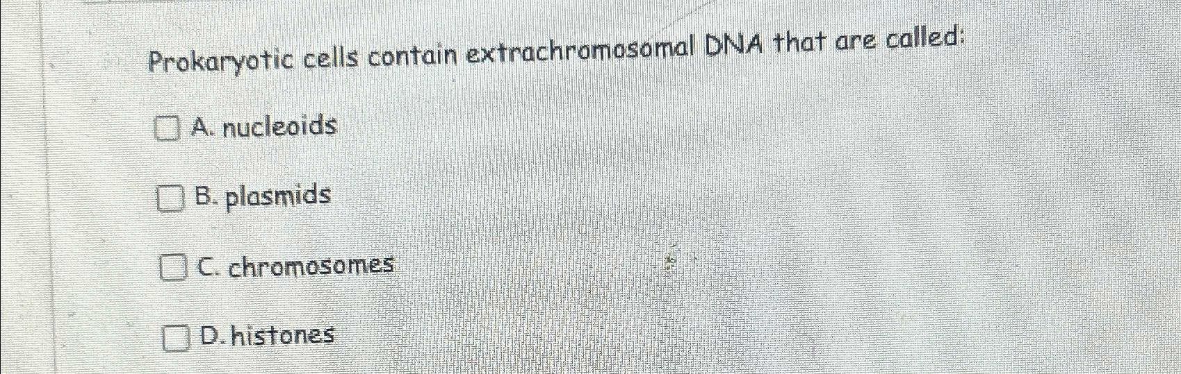 Solved Prokaryotic cells contain extrachromosomal DNA that | Chegg.com