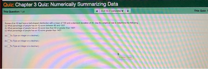 Solved Quiz: Chapter 3 Quiz: Numerically Summarizing Data | Chegg.com