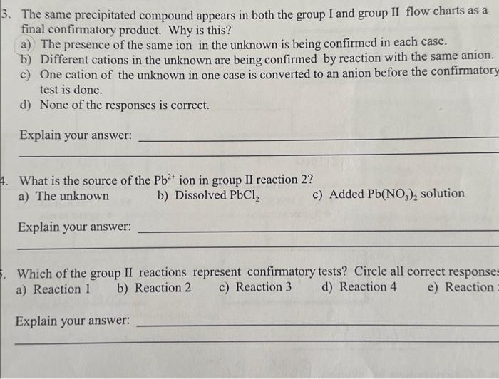 Solved 3. The same precipitated compound appears in both the | Chegg.com