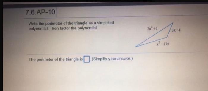 Solved 7.6.AP-10 Write the perimeter of the triangle as a | Chegg.com