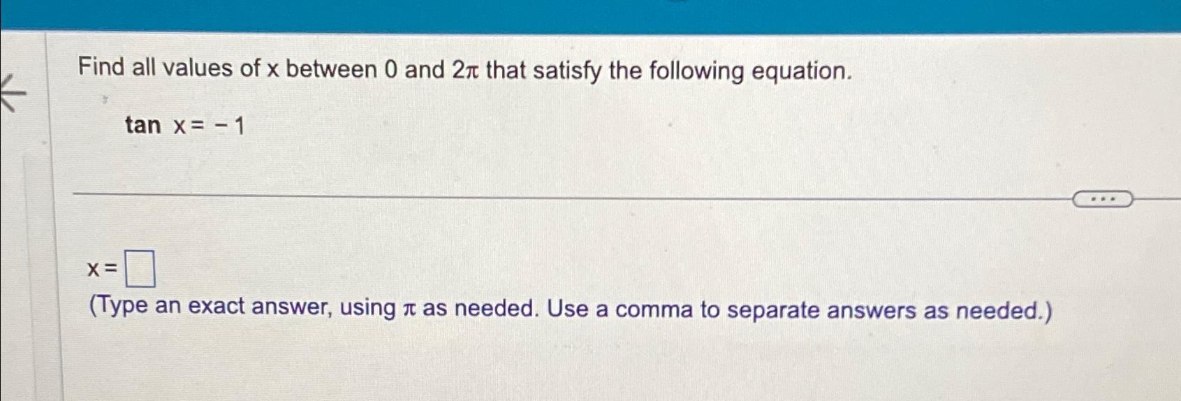 Solved Find all values of x ﻿between 0 ﻿and 2π ﻿that satisfy | Chegg.com