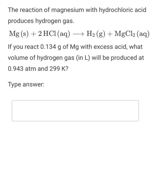 Solved The reaction of magnesium with hydrochloric acid | Chegg.com
