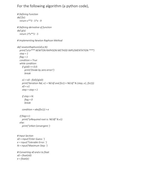 Solved For The Following Algorithm A Python Code 